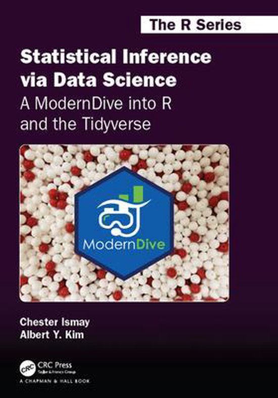 Statistical Inference via Data Science: A ModernDive into R and the Tidyverse |... | bol.com