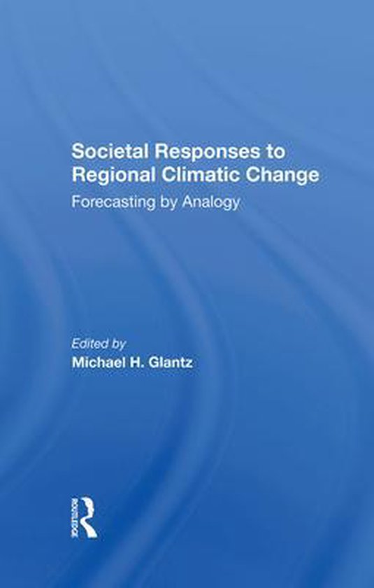 Societal Responses to Regional Climatic Change: Forecasting by Analogy ...