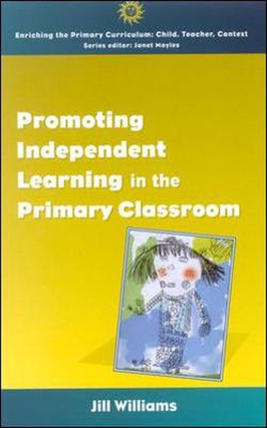 Promoting Independent Learning in the Primary Classroom | 9780335200160 ...