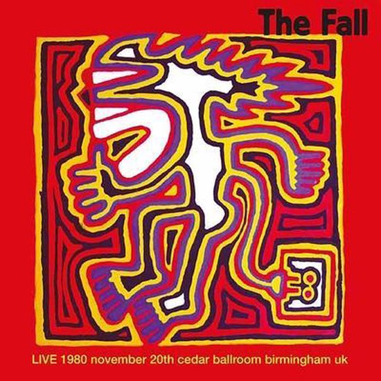 The Fall - Live Cedar Ballroom, Birmingham 20-11-1980, The Fall ...