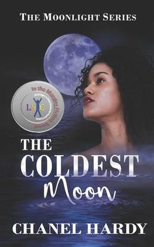 Moonlight-The Coldest Moon, Chanel Hardy | 9780578436005 | Boeken | bol