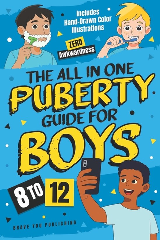 The All In One Puberty Guide For Boys 8-12: Navigating Body Changes ...