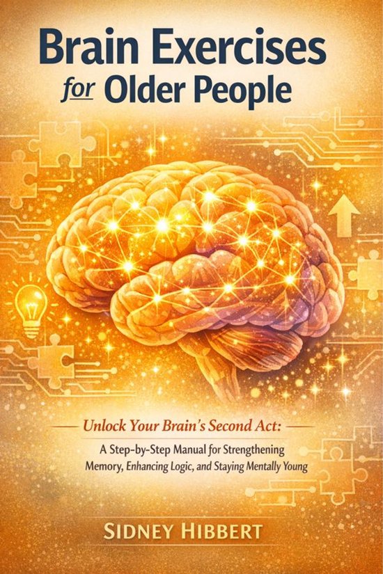 Brain Exercises for Older People (ebook), Hibbert Sidney ...