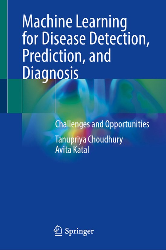 Machine Learning for Disease Detection, Prediction, and Diagnosis ...