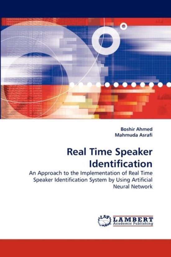 Real Time Speaker Identification | 9783838386300 | Boshir Ahmed | Boeken | bol