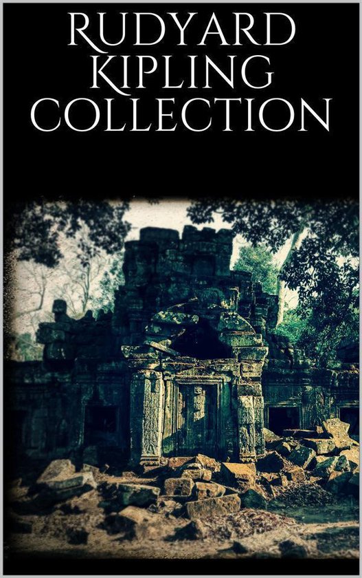 Rudyard Kipling Collection (ebook), Rudyard Kipling | 9788827550946 ...