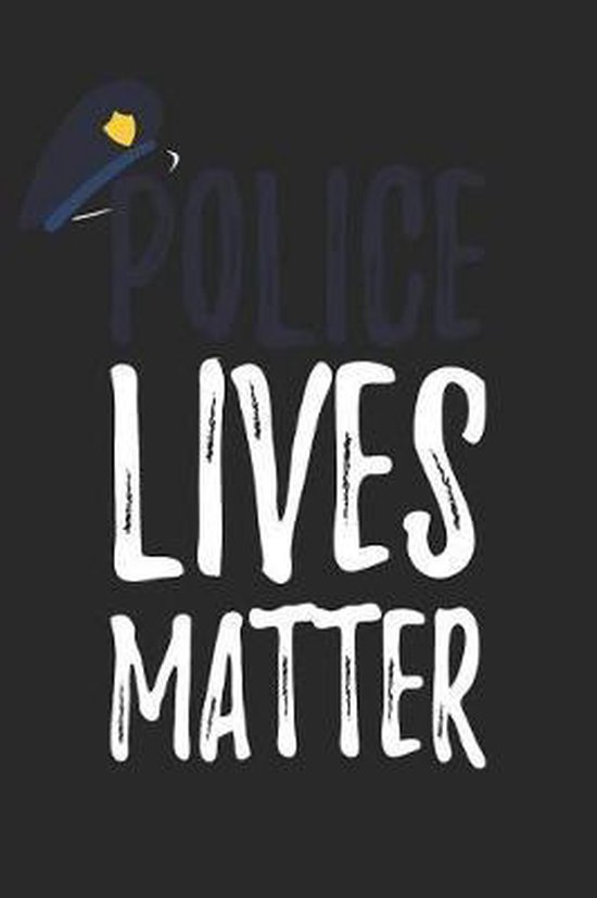 Police Lives Matter, Police Journals | 9781798880555 | Boeken | bol.com