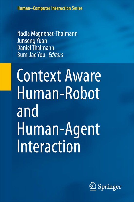 Human–Computer Interaction Series - Context Aware Human-Robot and Human-Agent... | bol.com