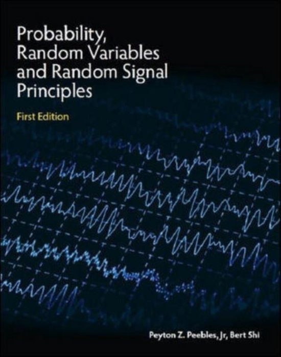Probability, Random Variables, and Random Signal Principles (Asia Adaptation), Bertram... | bol.com