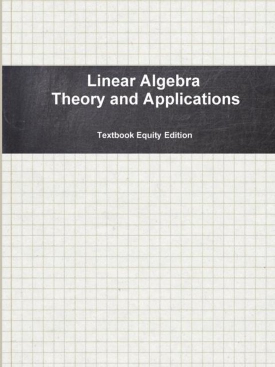 Linear Algebra Theory and Applications | 9781304912794 | Textbook ...