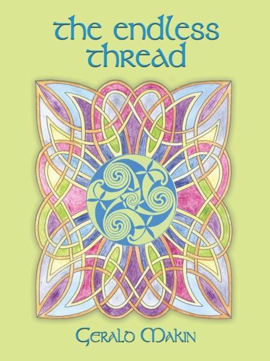 The Endless Thread, Gerald Makin | 9781452508382 | Boeken | bol