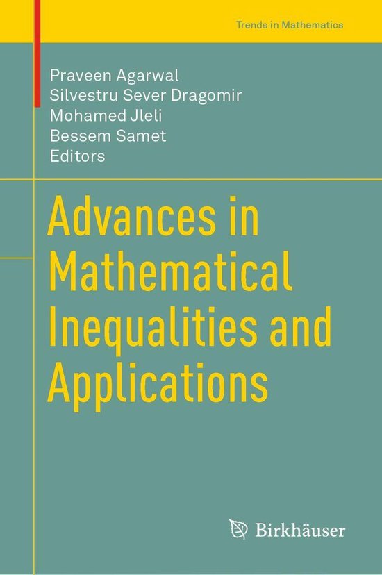 Trends in Mathematics - Advances in Mathematical Inequalities and ...