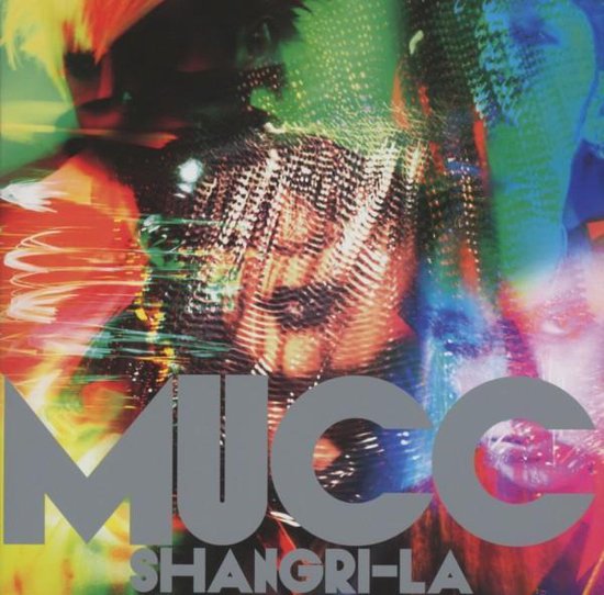 Mucc - Shangri-la, Mucc | CD (album) | Muziek | bol