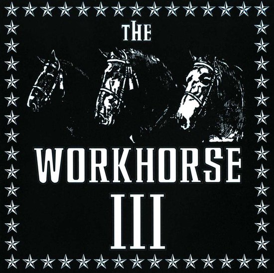 The Workhorse 3, Workhorse 3 | CD (album) | Muziek | bol