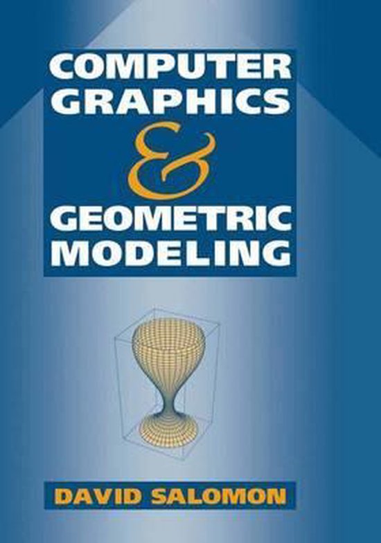 Computer Graphics and Geometric Modeling | 9780387986821 | David ...