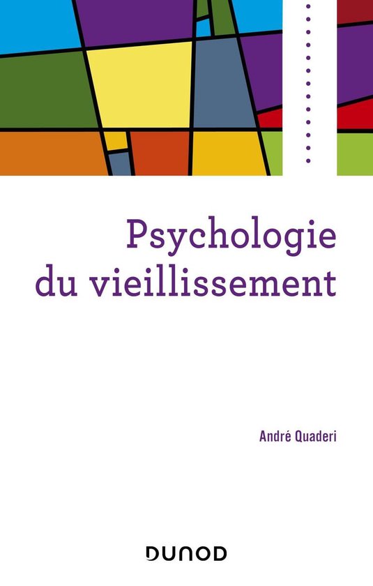 Psychologie du vieillissement (ebook), André Quaderi | 9782100799473 ...