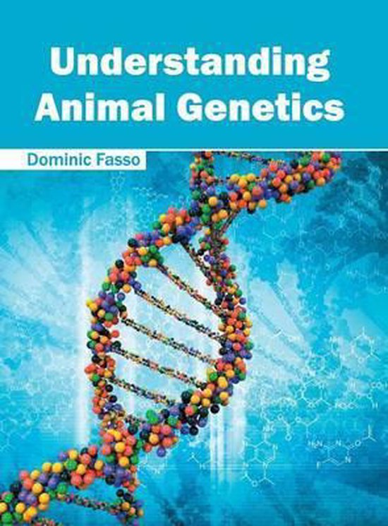 Understanding Animal Genetics | 9781632396464 | Boeken | bol.com