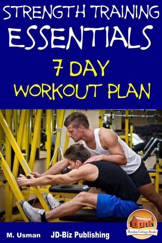 Diet and Health Books - Strength Training Essentials: 7 Day Workout ...