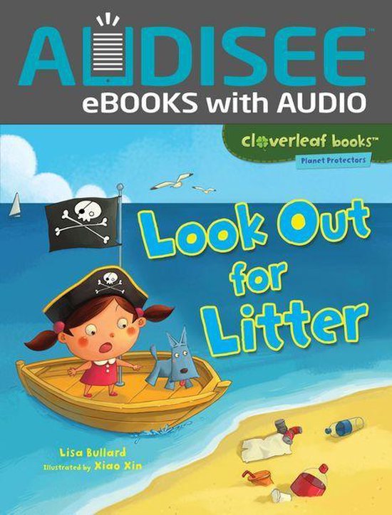 Cloverleaf Books ™ — Planet Protectors - Look Out for Litter (ebook ...