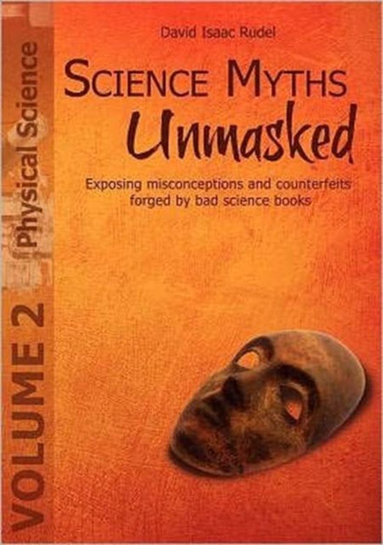 Science Myths Unmasked | 9781935776024 | David Issac Rudel | Boeken | bol.com