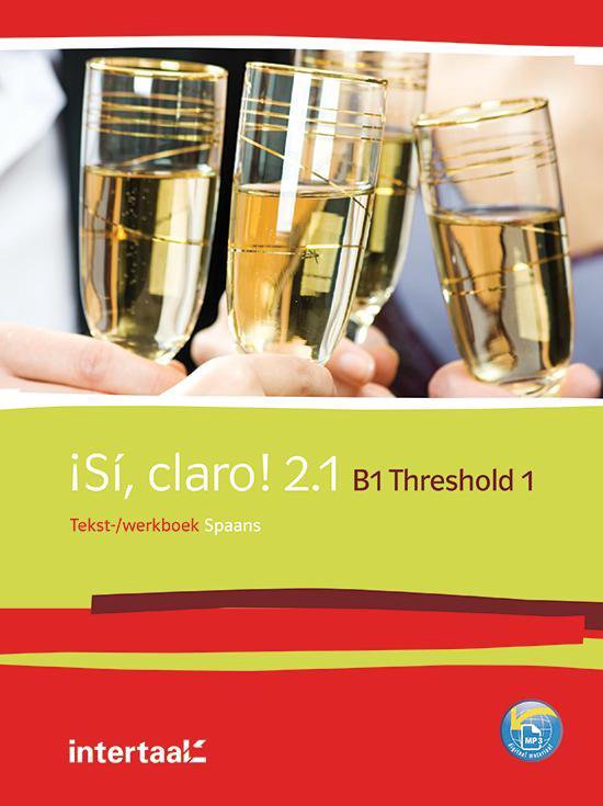Sí, claro! 2.1 - B1 - Threshold 1 tekst- en werkboek + onlin ...