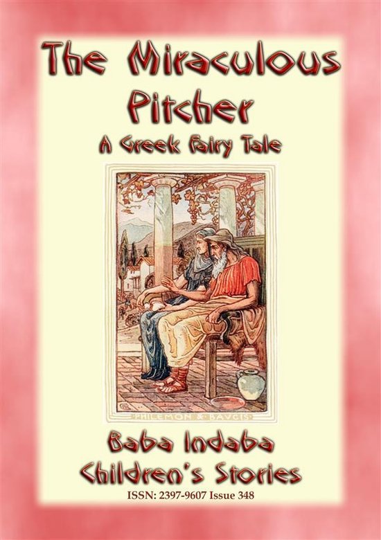 Baba Indaba Children's Stories 348 - THE MIRACULOUS PITCHER - A Greek ...