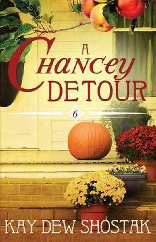 Chancey Books-A Chancey Detour, Kay Dew Shostak | 9780999106440 ...