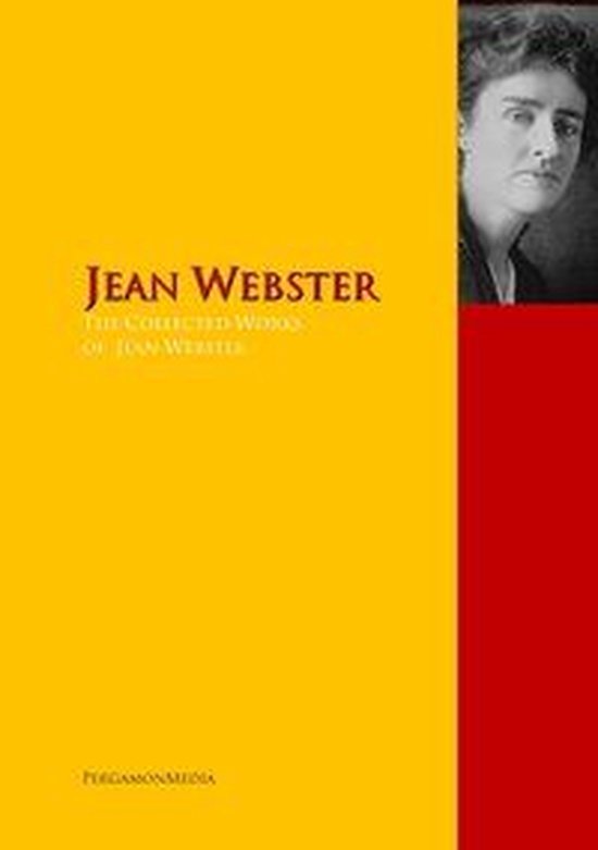 Highlights of World Literature - The Collected Works of Jean Webster ...