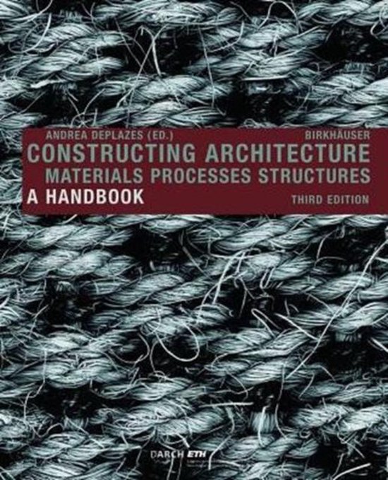 Constructing Architecture, Andrea Deplazes | 9783038214526 | Boeken | bol.com
