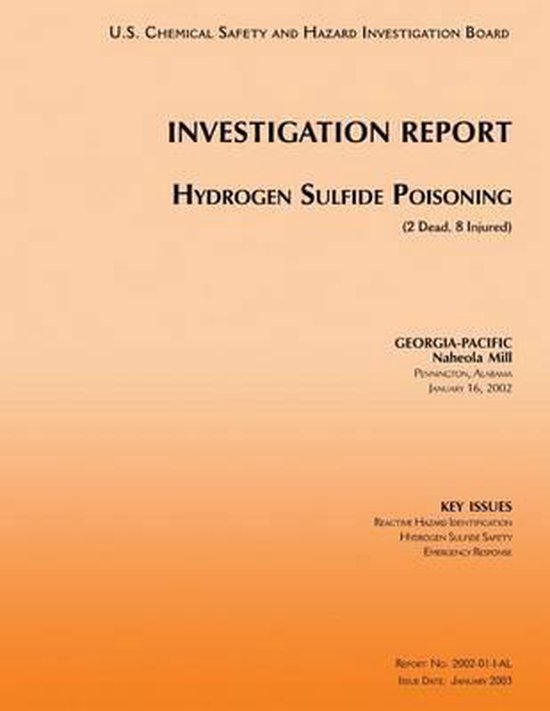 Investigation Report: Hydrogen Sulfide Poisoning | 9781500502300 | U S ...