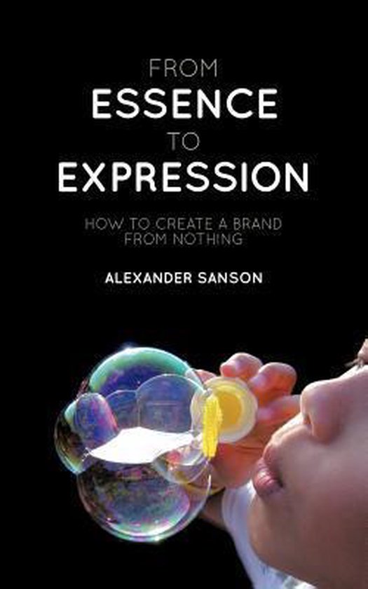 From Essence to Expression | 9781477246856 | Alexander Sanson | Boeken | bol.com