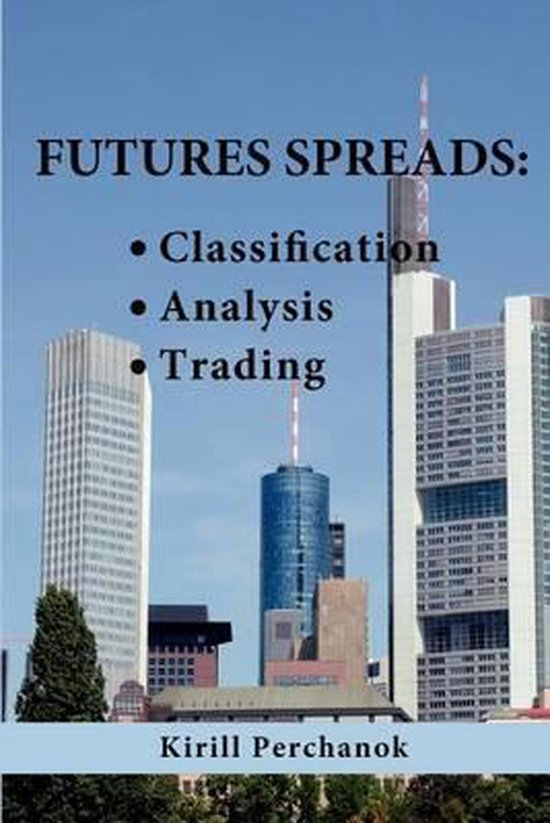 Futures Spreads | 9781466290167 | Kirill Perchanok | Boeken | bol