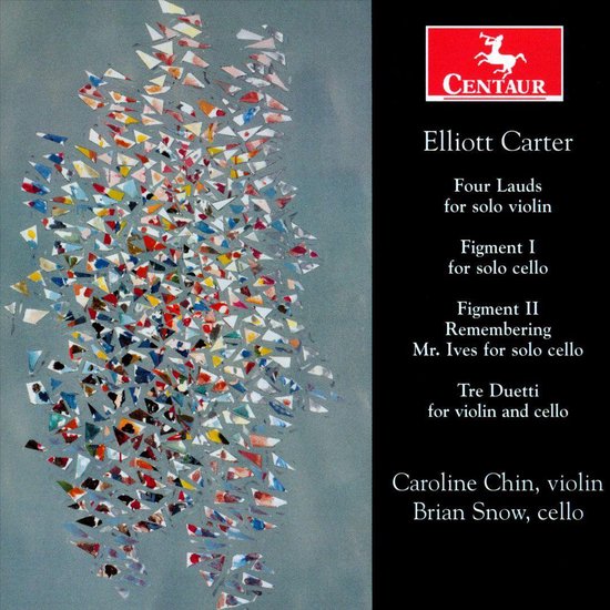 Elliot Carter: Four Lauds; Figment I; Figment II Remembering Mr. Ives; Tre Duetti,... | bol