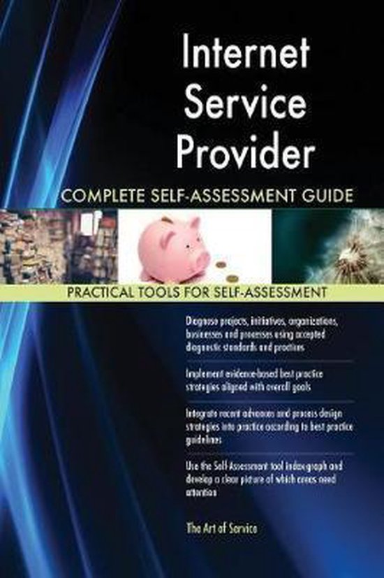 Internet Service Provider Complete Self-Assessment Guide ...