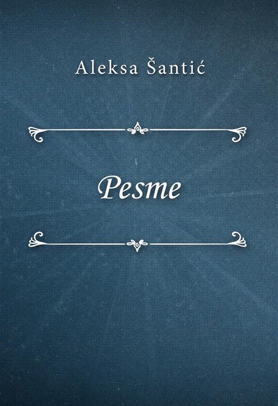 Pesme (ebook), Aleksa ŠAntić | 9788827564424 | Boeken | bol
