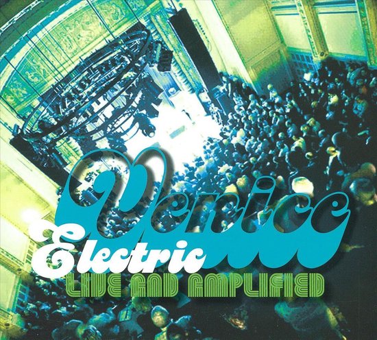 Electric: Live and Amplified, Venice | CD (album) | Muziek | bol.com