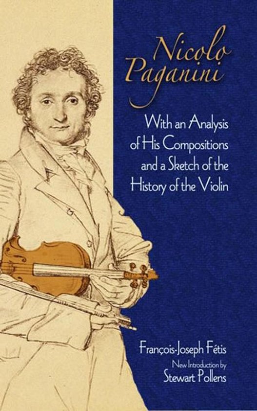 Nicolo Paganini (ebook), ,Francois-Joseph Fetis | 9780486316574 ...