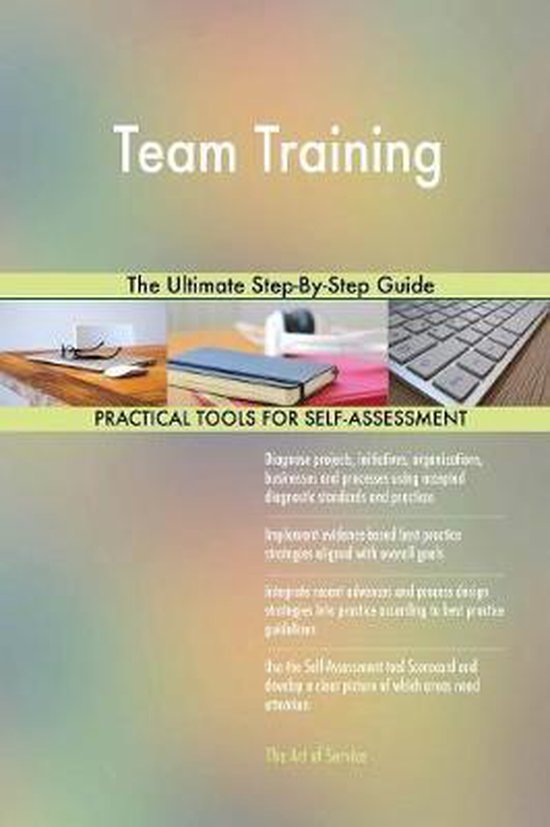 Team Training The Ultimate Step-By-Step Guide | 9780655511601 ...