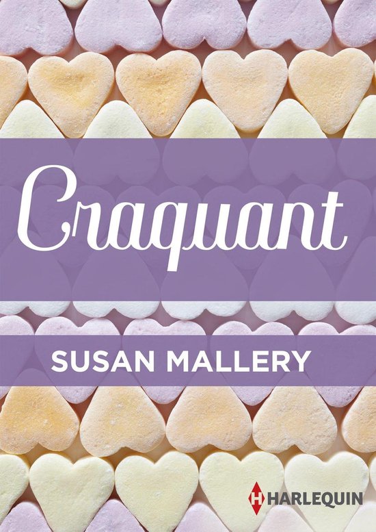 Craquant (ebook), Susan Mallery | 9782280361750 | Boeken | bol.com