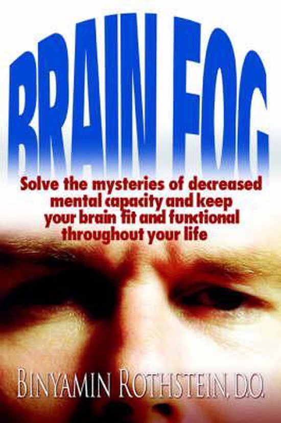 Brain Fog, Binyamin Rothstein | 9780595338948 | Boeken | bol.com