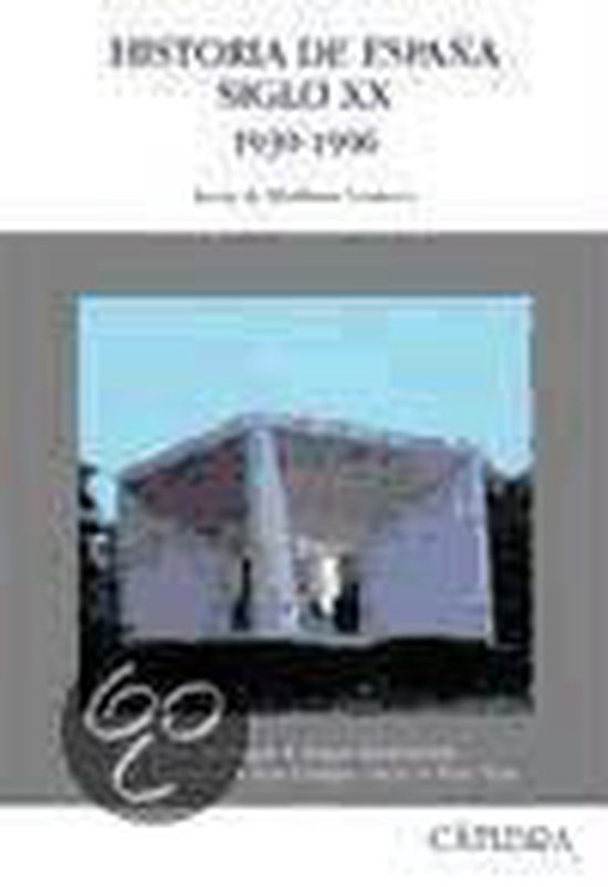 Historia De Espana. Siglo XX 1939-1996 / History of Spain XX Century ...
