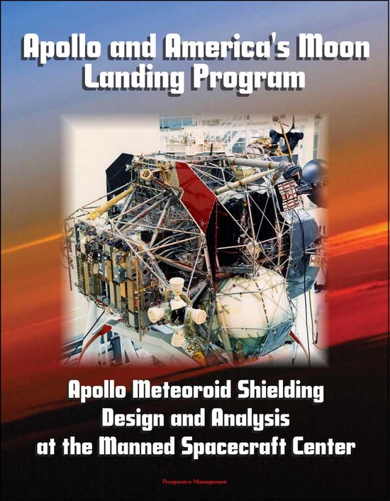 Apollo and America's Moon Landing Program: Apollo Meteoroid Shielding ...
