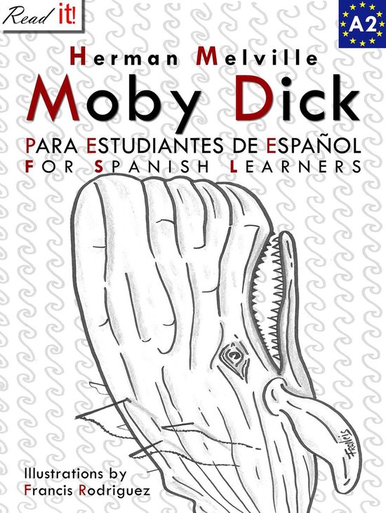 Moby Dick para estudiantes de español (ebook), J.A. Bravo ...
