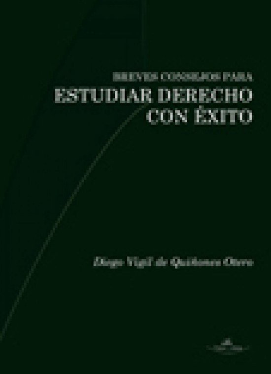 BREVES CONSEJOS PARA ESTUDIAR DERECHO CON ÉXITO (ebook), Diego Vigil De ... BREVES CONSEJOS PARA ESTUDIAR DERECHO CON ÉXITO (ebook), Diego Vigil De ...