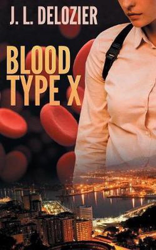 Blood Type X, J L DeLozier | 9781947966161 | Boeken | bol.com