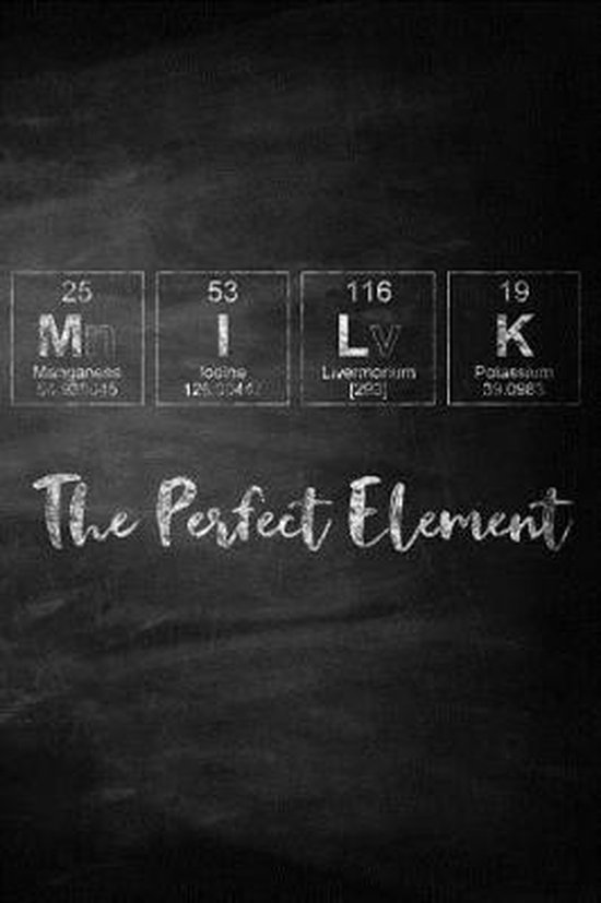 Milk The Perfect Element, Elements Journals | 9781094622651 | Boeken ...
