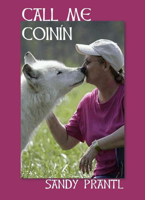 Call Me Coinin (ebook), Sandy Prantl | 9781370378784 | Boeken | bol.com