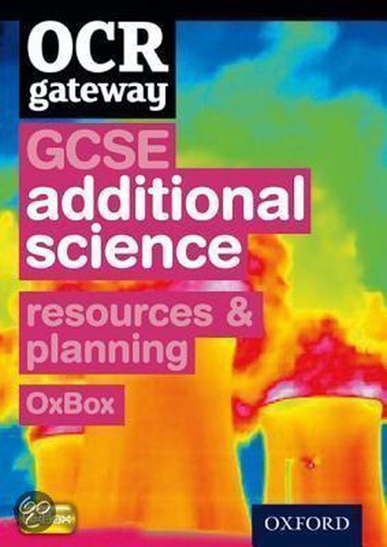 GCSE Gateway for OCR Additional Science Resources and Planning OxBox | 9780199135615 |... | bol.com