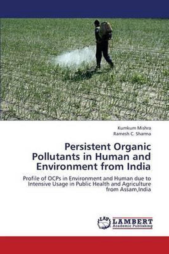 Persistent Organic Pollutants in Human and Environment from India ...