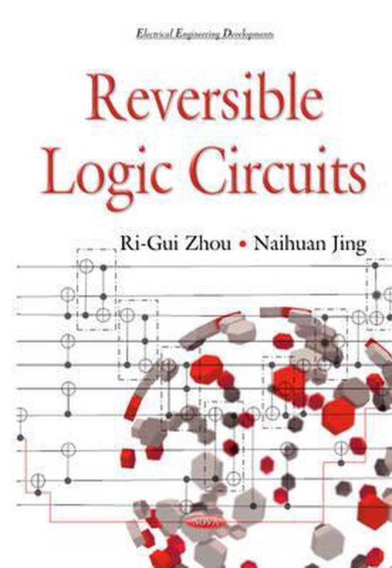 Reversible Logic Circuit | 9781634634212 | Ri-Gui Zhou | Boeken | bol.com
